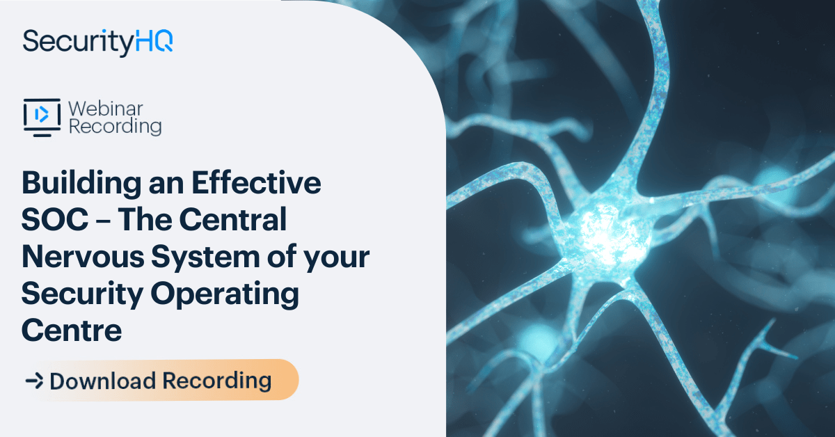 Building an Effective SOC – Webinar - SecurityHQ