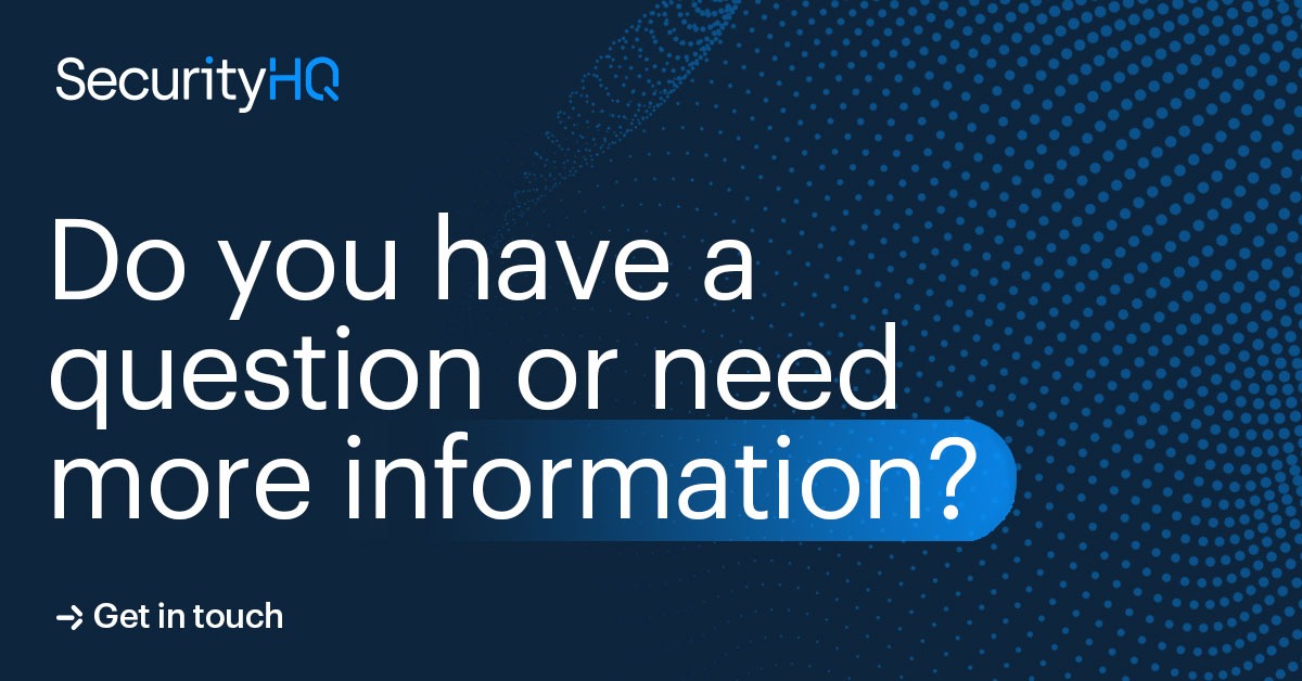 Contact SecurityHQ | 24/7 Managed Security Service Provider