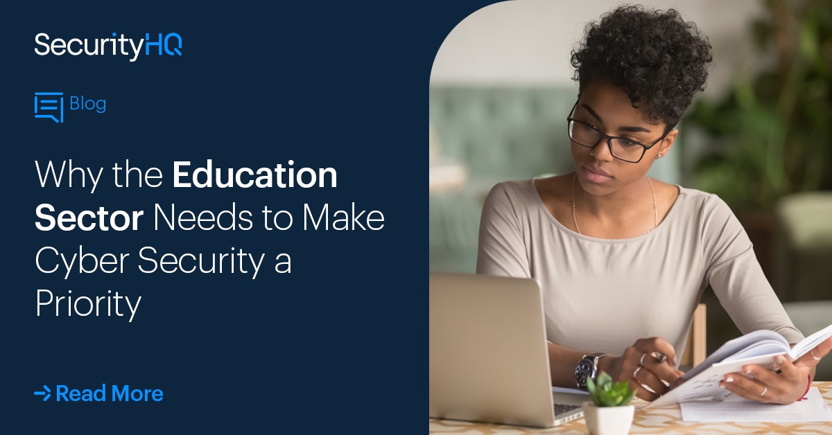 Why the Education Sector Needs to Make Cyber Security a Priority ...