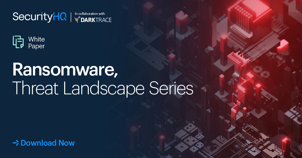 Ransomware, Threat Landscape Series | White Paper | SecurityHQ