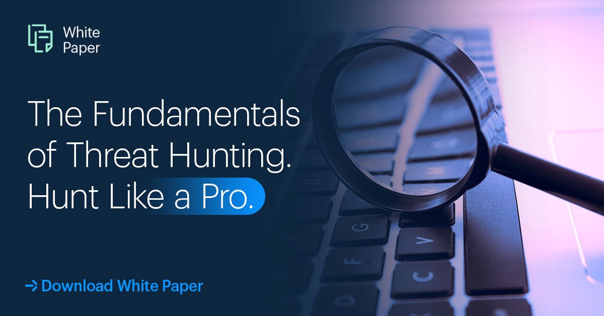 Understanding The Fundamentals of Threat Hunting