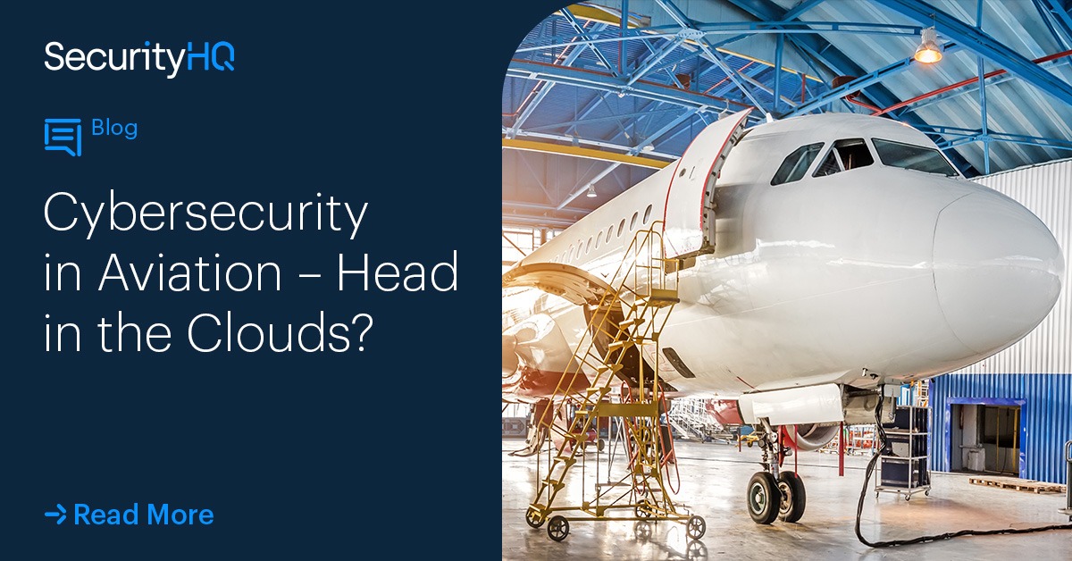 Cybersecurity in Aviation – Head in the Clouds? - SecurityHQ