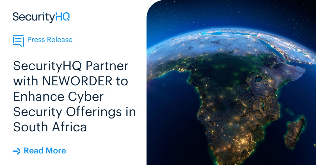 SecurityHQ Partner with NEWORDER to Enhance Cyber Security Offerings in South Africa - SecurityHQ
