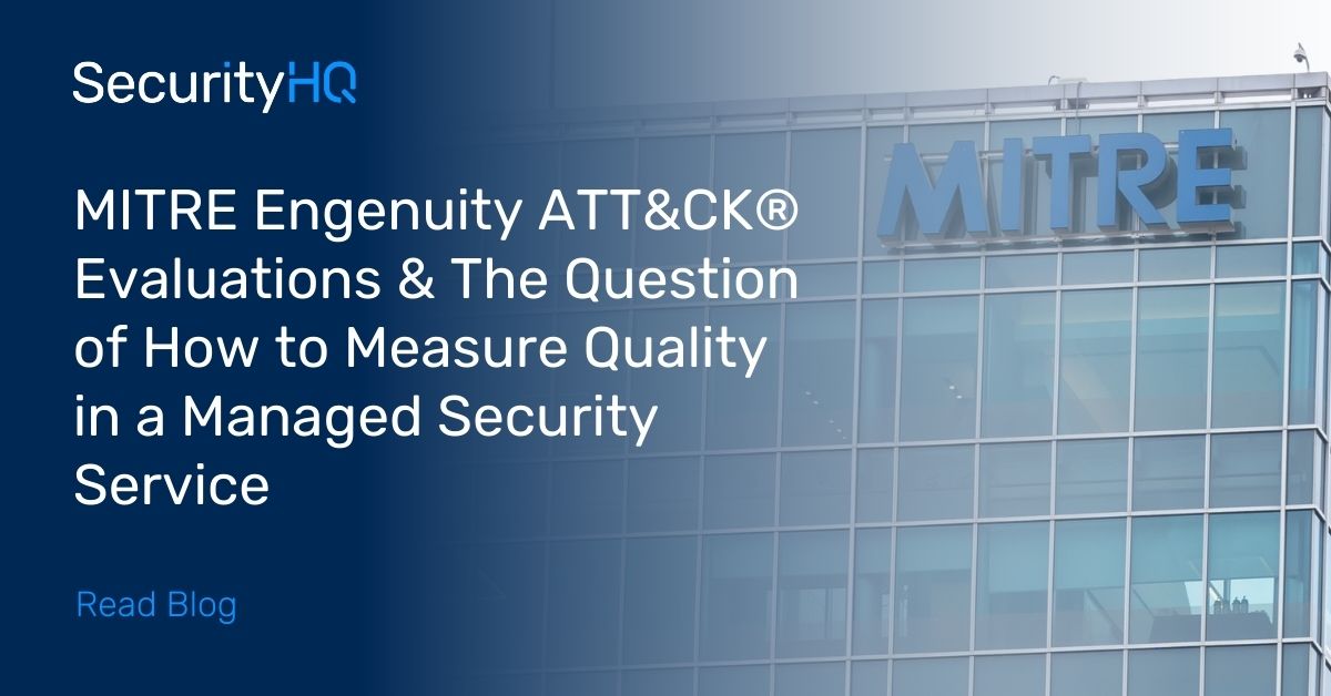 MITRE Engenuity ATT&CK® Evaluations & The Question of How to Measure ...