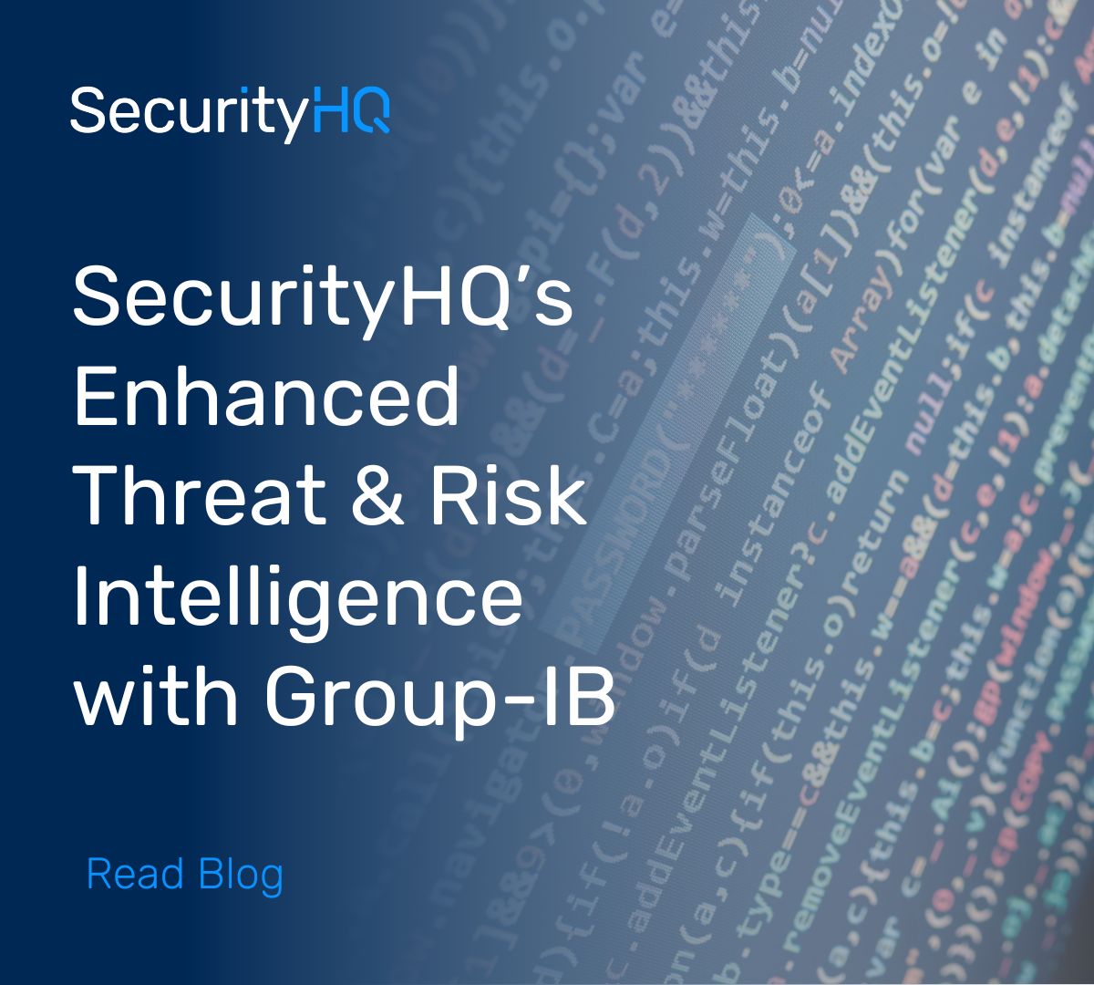 SecurityHQ’s Enhanced Threat & Risk Intelligence with Group-IB - SecurityHQ