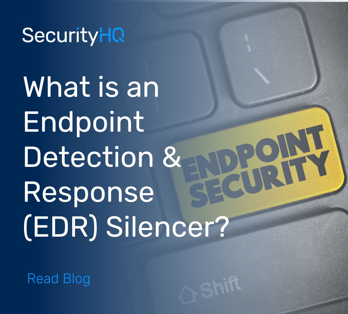 What is an Endpoint Detection & Response (EDR) Silencer? - SecurityHQ